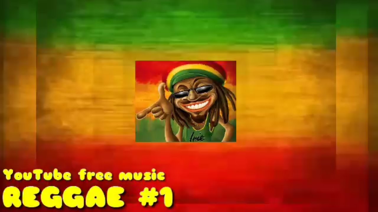 YouTube free music/REGGAE #1 - YouTube