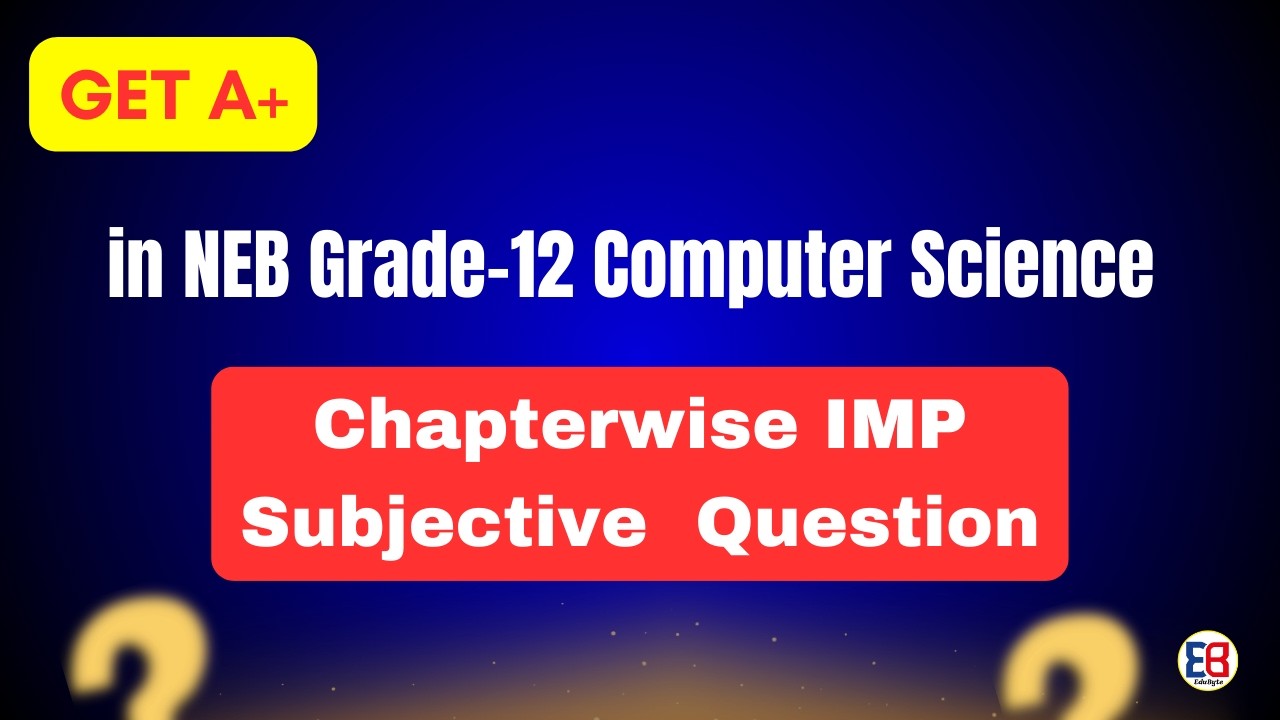 NEB Class 12 Computer Science Important Question 2083 | Chapter-wise ...