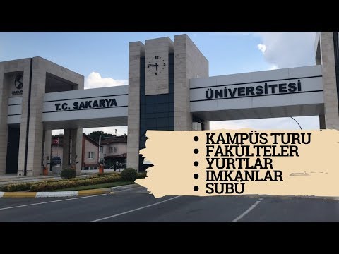 Sakarya Üniversitesi || Kampüs Hakkında Her Şey, Fakülteler, Yurtlar ve Daha Fazlası