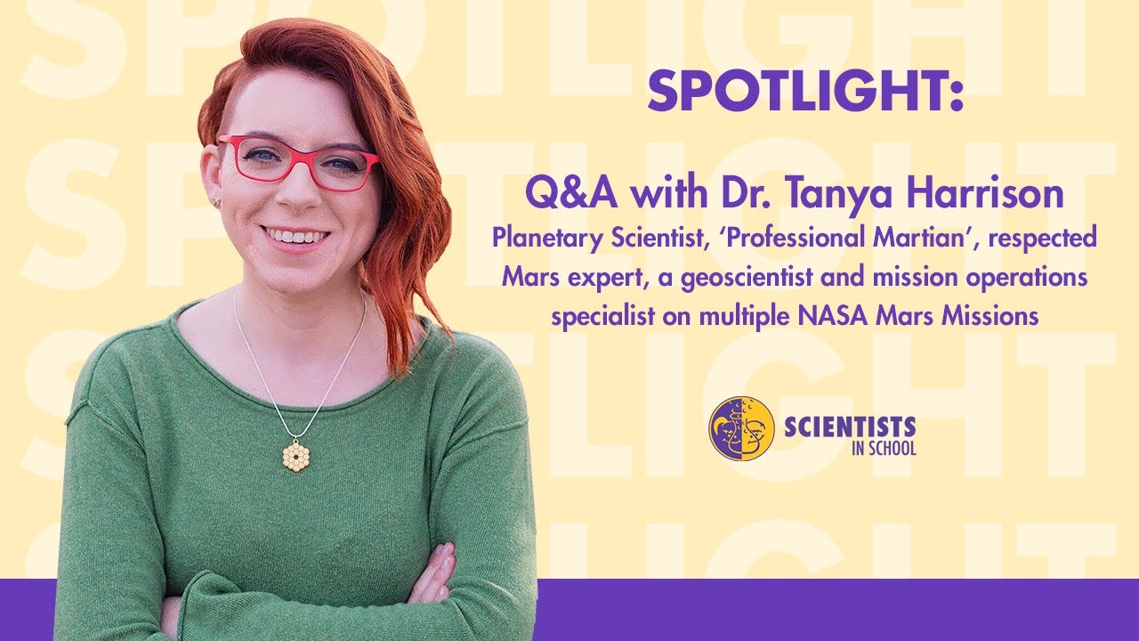 Spotlight with Scientists in School: Dr. Tanya Harrison, Planetary ...