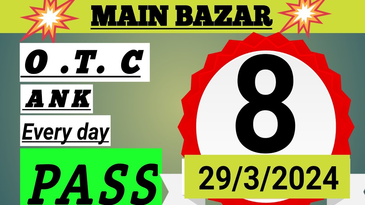 Main bazar, 29/3/24, main bazar open ank, main bazar vip otc,kalyan ...