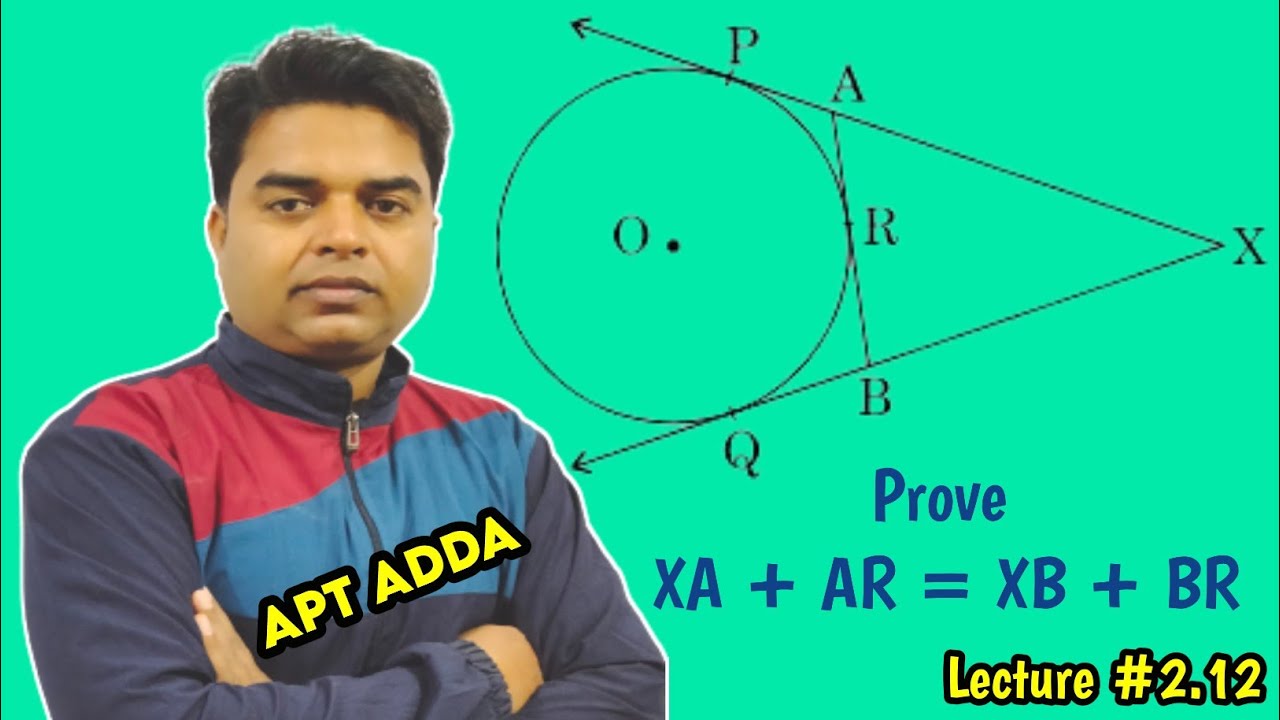 XP & XQ are Tangents | Prove that XA + AR = XB + BR | Circles | CBSE ...