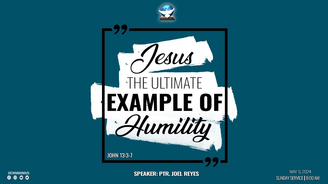 JESUS THE ULTIMATE EXAMPLE OF HUMILITY - YouTube
