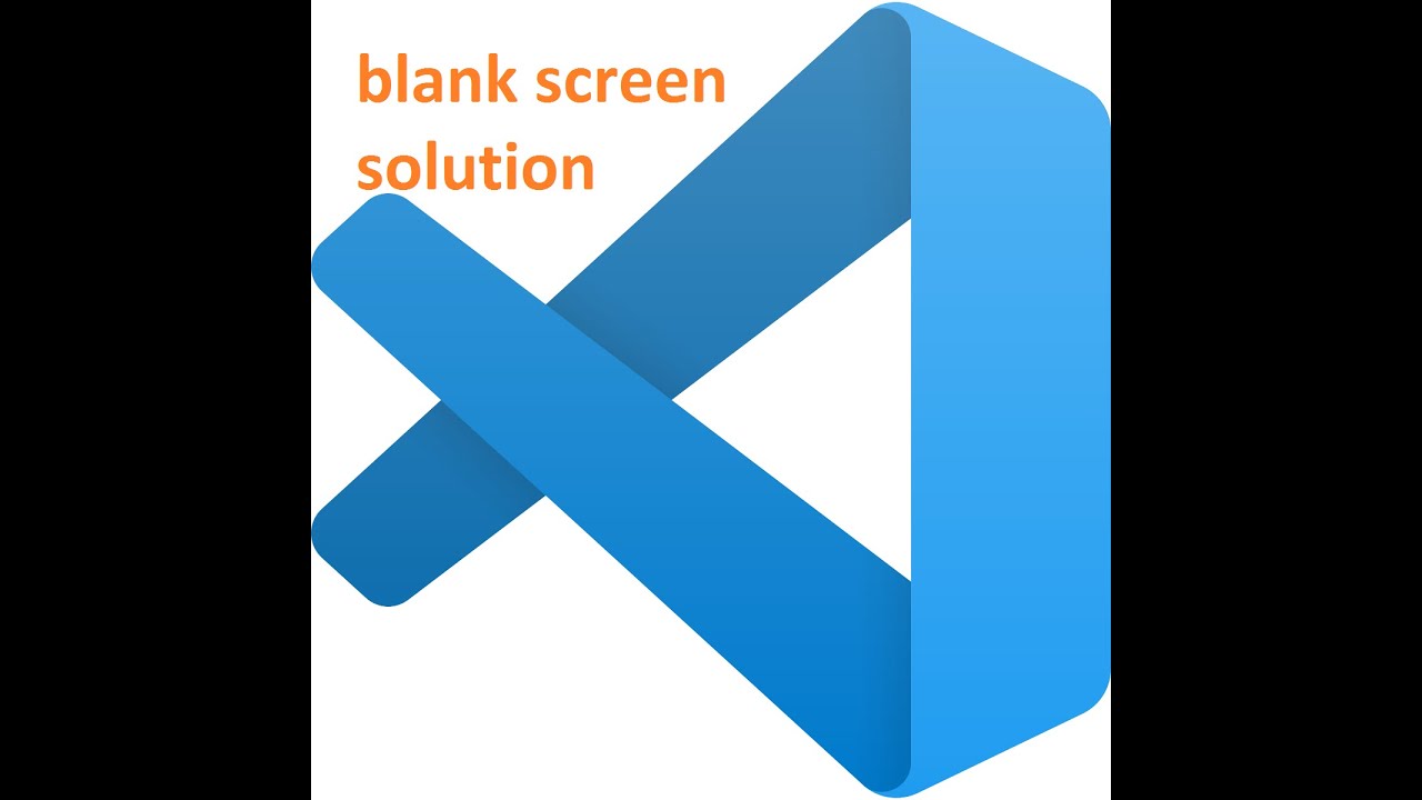 Visual Studio Code black screen fix || Problem solution | - YouTube