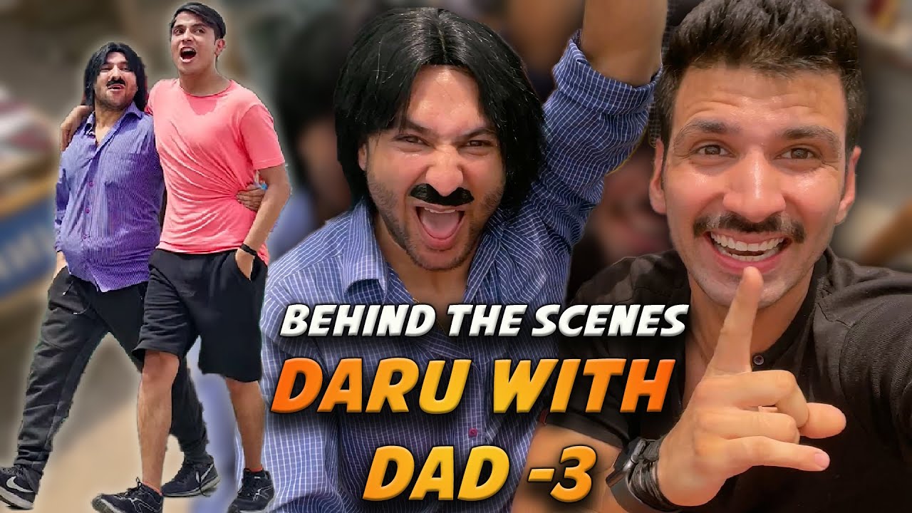 Behind The Scenes - Daru With Dad 3 - YouTube