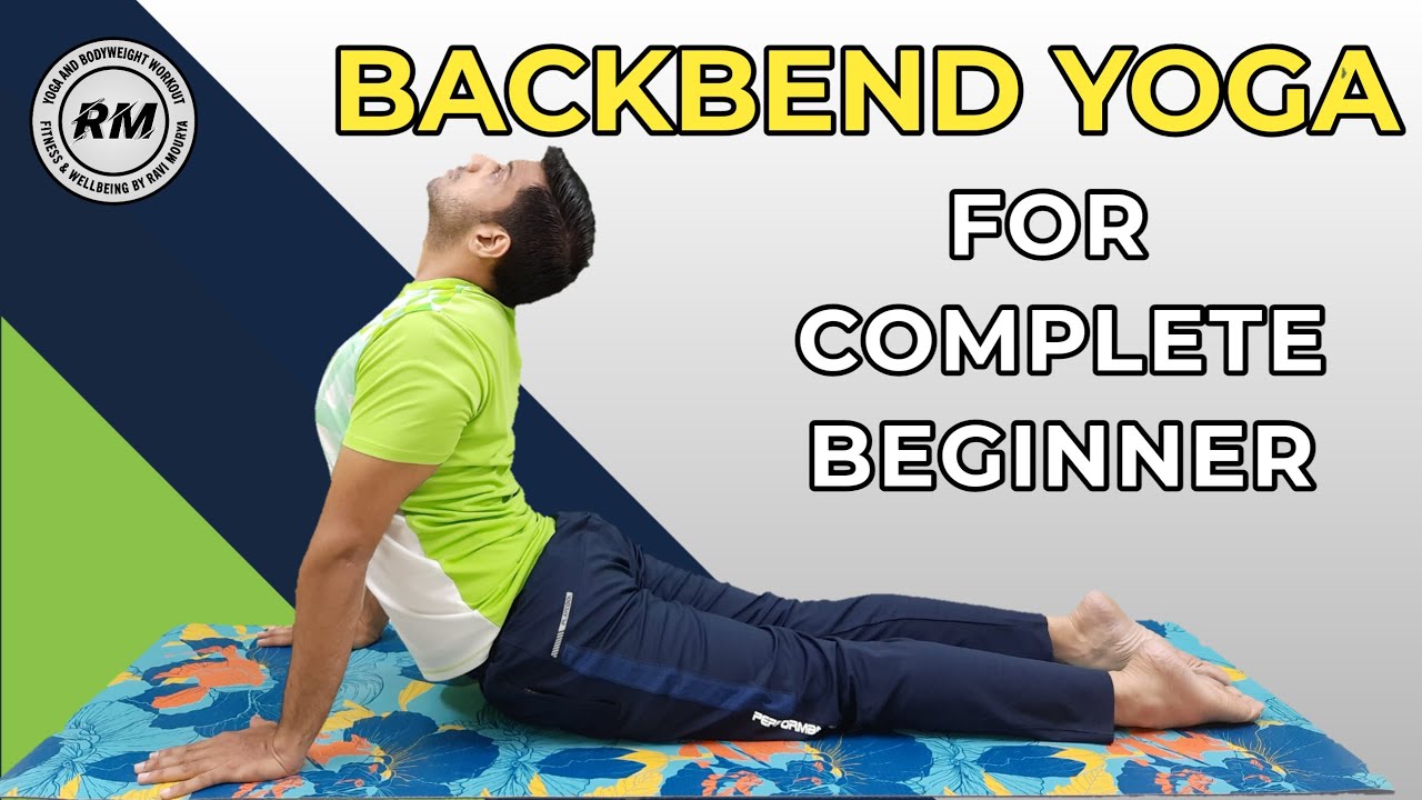 Backbend Yoga For Complete Beginner | Fitness & Wellbeing - YouTube