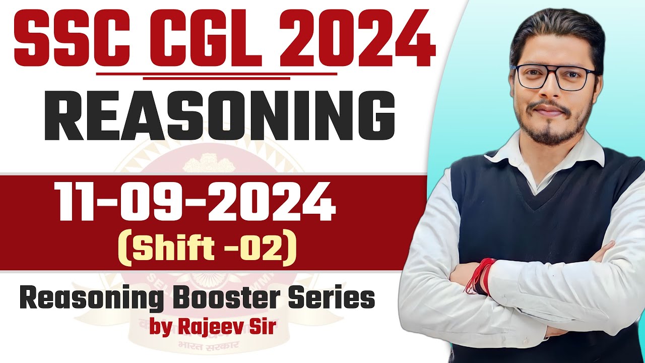 SSC CGL Exam 2024 SSC CGL Reasoning 11 Sept Shift 2 SSC CGL 2024 ssc-cgl-exam-2024-ssc-cgl-reasoning-11-sept-shift-2-ssc-cgl-2024