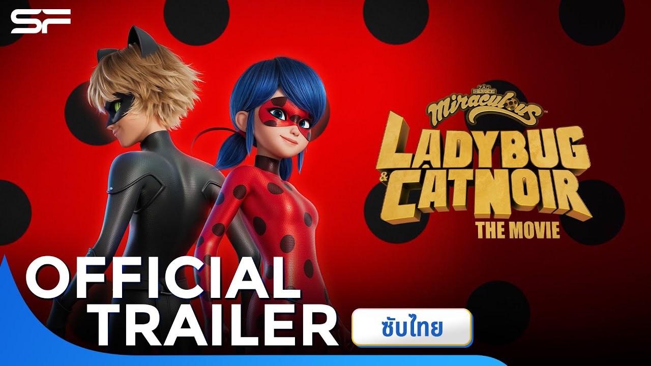 Ladybug and Cat Noir ฮีโร่มหัศจรรย์ เลดี้บัค และ แคทนัวร์ | Official ...