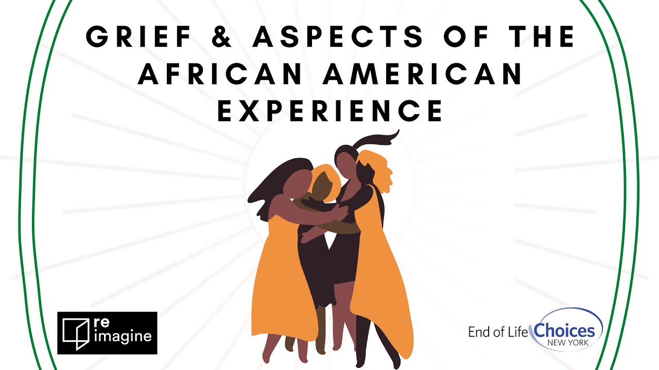Grief & Aspects of the African American Experience - YouTube