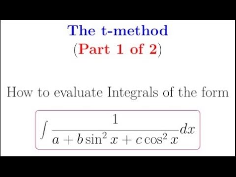 The t-method of integration (Part 1 of 2) - YouTube