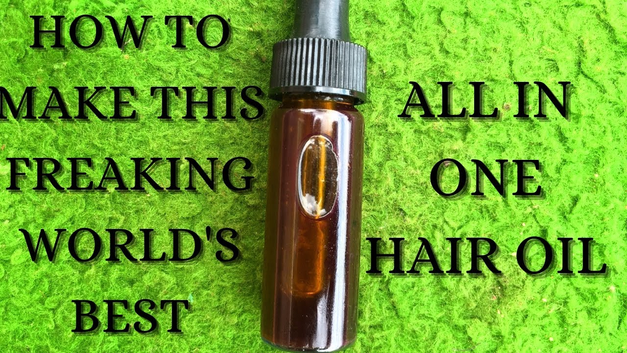 How To Make This Freaking World's Best All-in-one Hair Oil ...