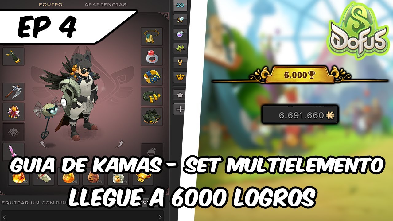 Guia de KAMAS - Set MULTIELEMENTAL - Llegue a 6000 LOGROS | Dofus Unity ...