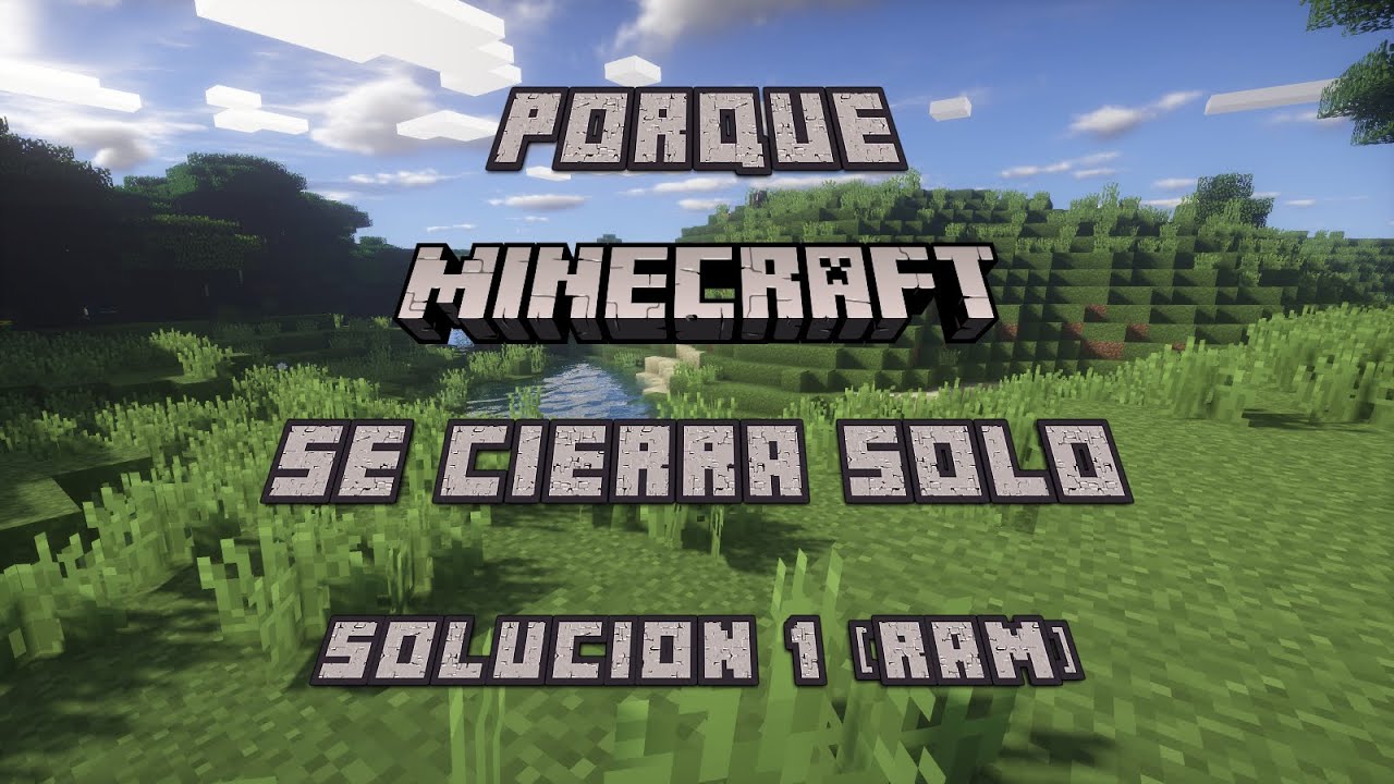 ¿Porque Minecraft Java Se Cierra Solo Al Abrirlo O Abrir Un Mundo ...