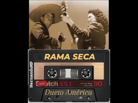 Dueto América - Rama Seca - YouTube