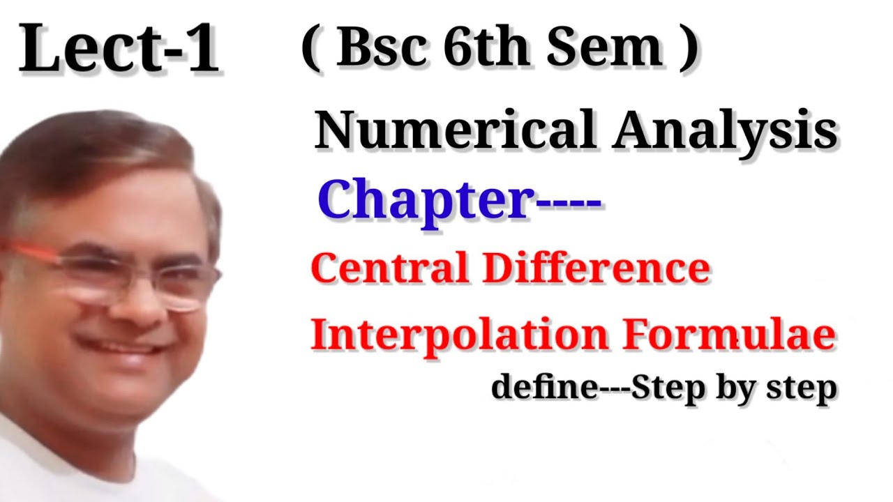 Central Difference Interpolation Formula Bsc 6th Sem Numerical Analysis ...