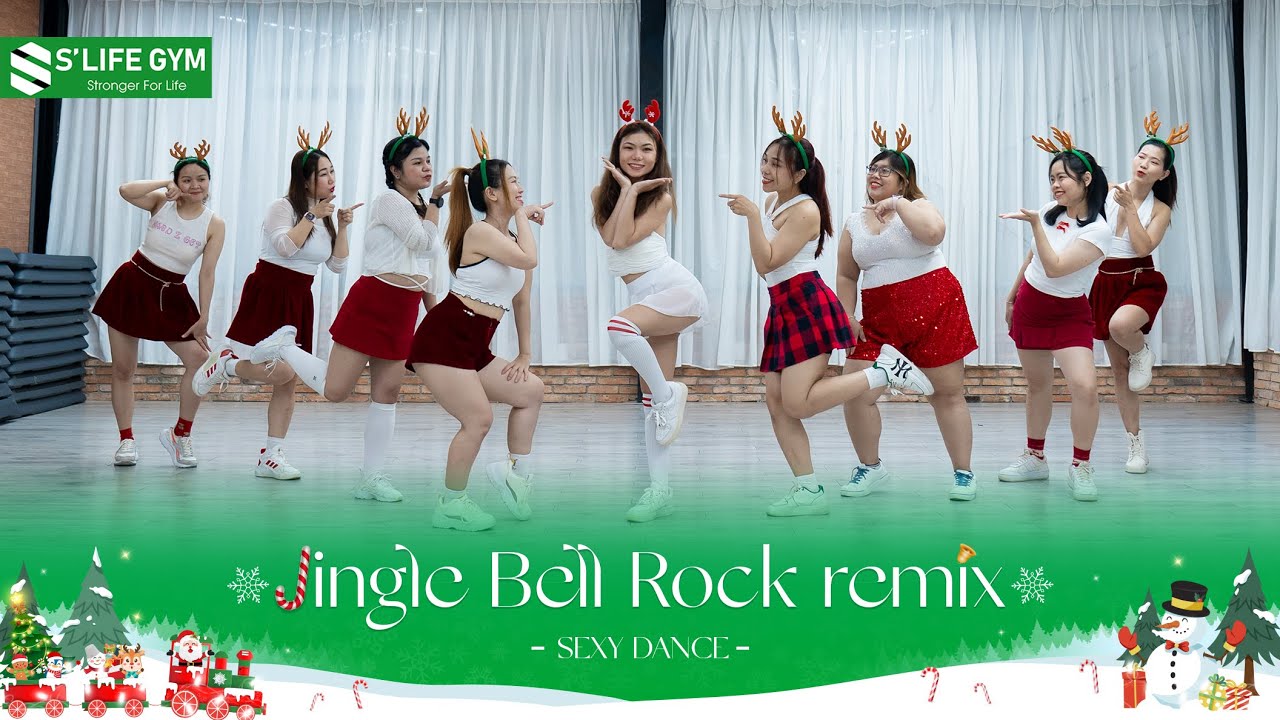 Jingle Bell Rock Remix | SEXY DANCE | S'LIFE GYM - YouTube