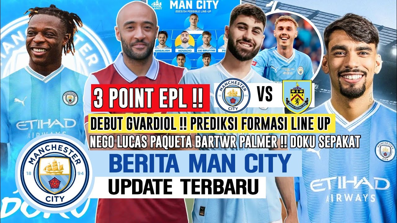 3 POINT PERTAMA ️Prediksi Formasi City vs Burnley, DEBUT GVARDIOL🔥 ...