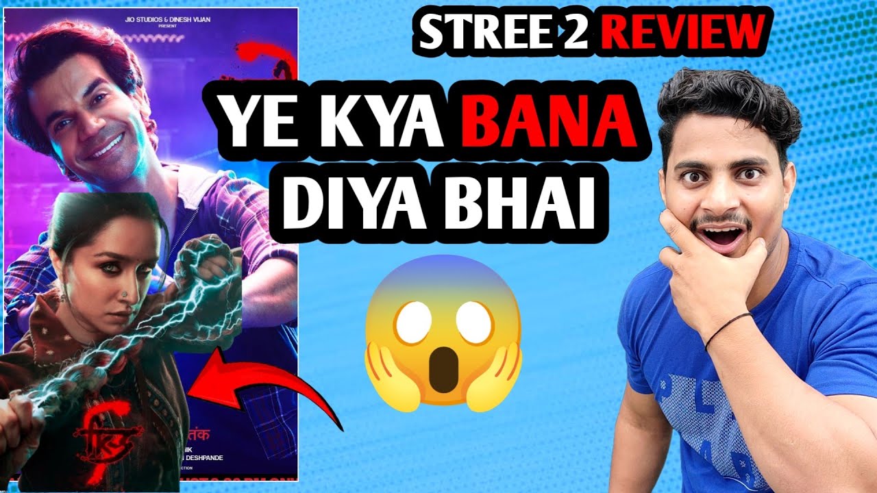 STREE 2 Review | Stree 2 Honest Review | Stree 2 Public Review ...