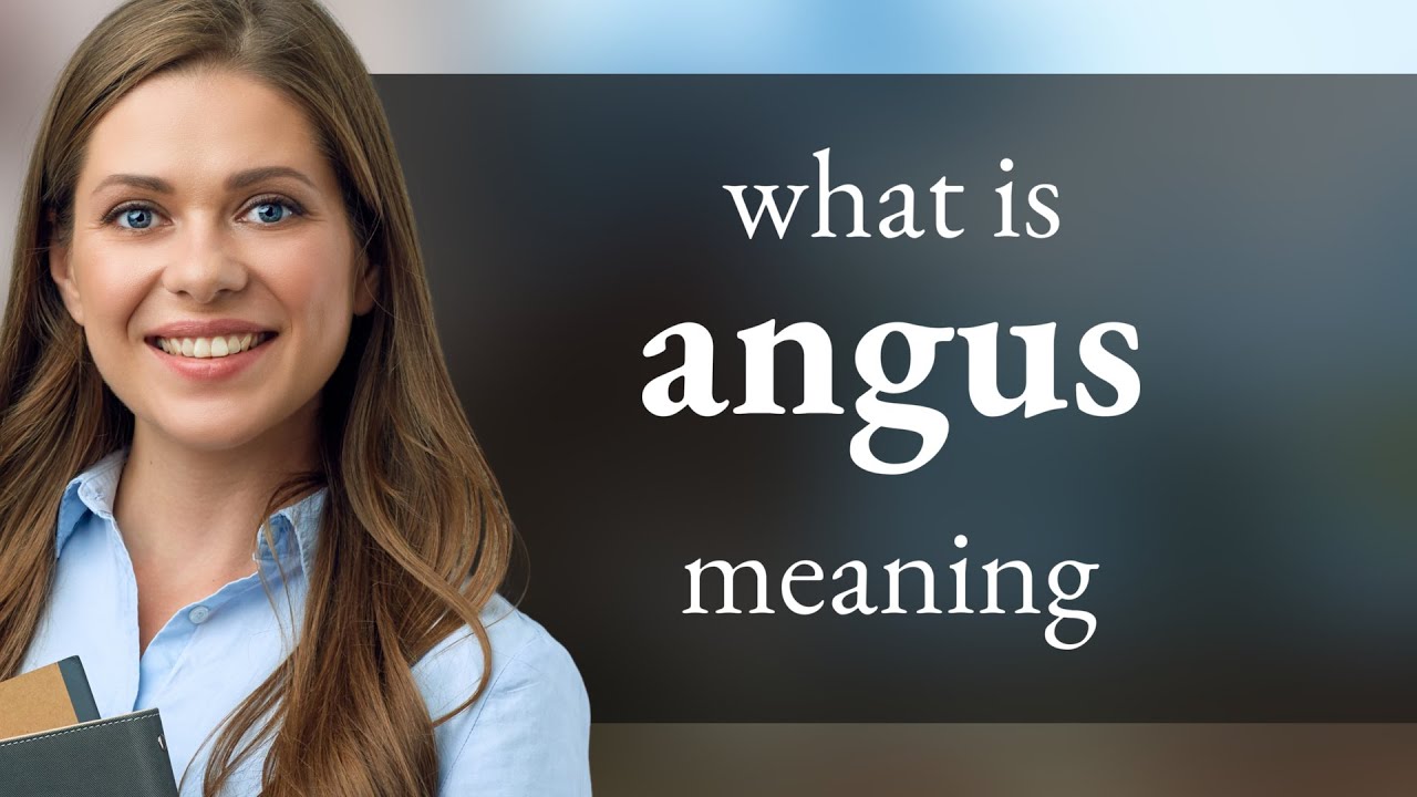Angus | meaning of ANGUS - YouTube
