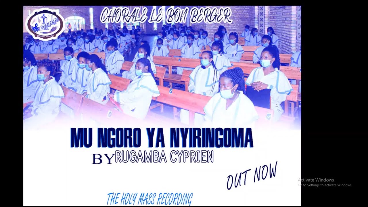 Ingoro Ya Nyiringoma By RUGAMBA Cyprien Perfomed By Chorale Le Bon ...