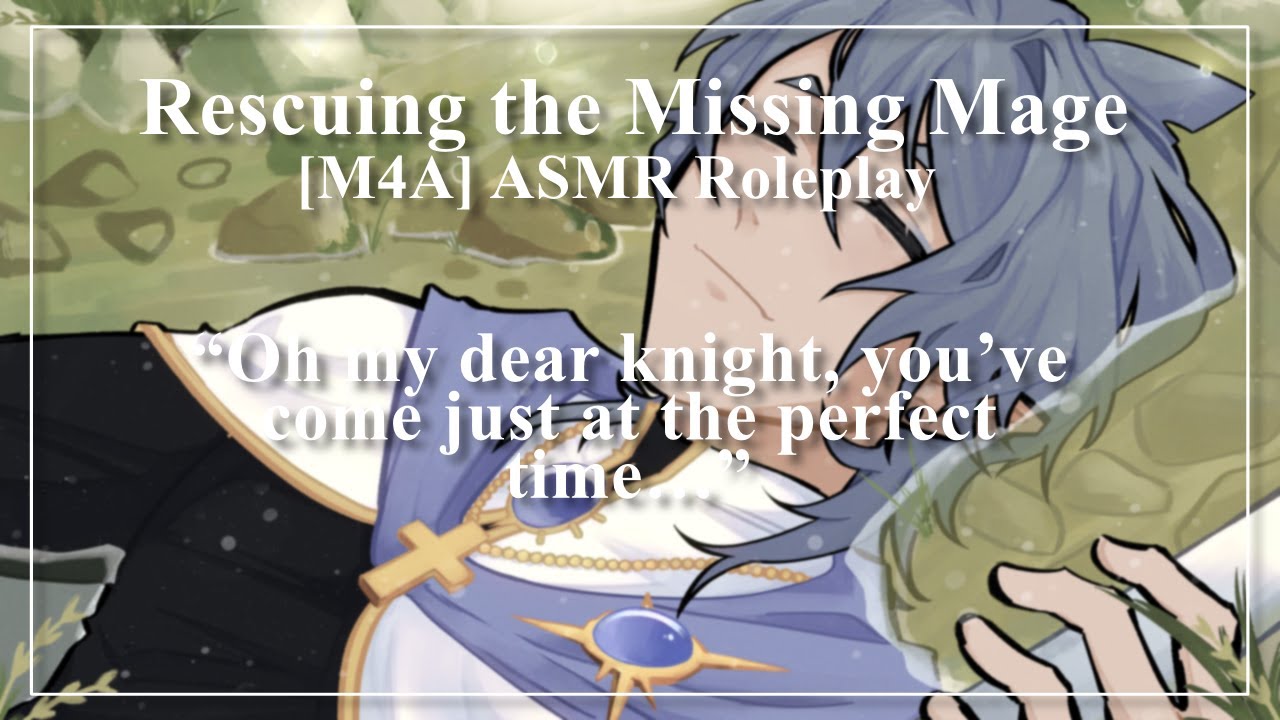 [M4A] "Rescuing The Missing Mage" ASMR Roleplay [Knight Listener] [Mage ...