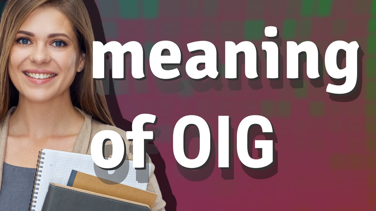 Oig | meaning of Oig - YouTube