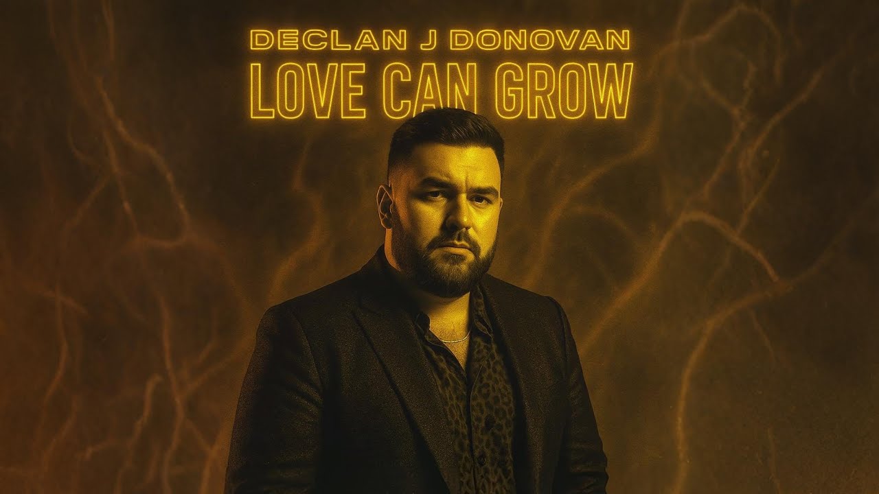 Declan J Donovan – Love Can Grow (Cover Full Song) | "You showed me ...
