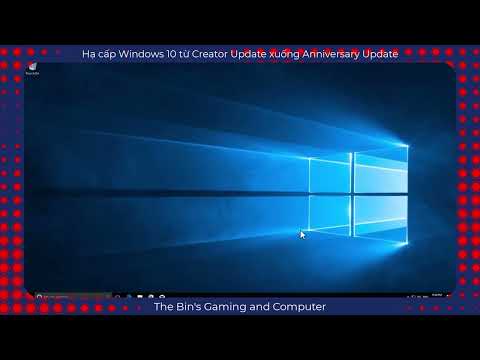 Hạ cấp từ Windows 10 Creator Update xuống Anniversary Update - YouTube
