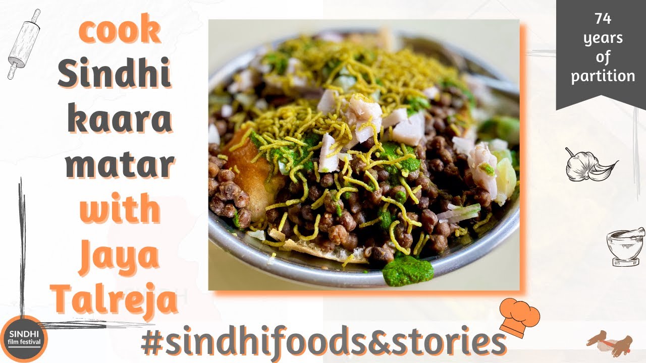 SINDHI FOODS & STORIES: KAARA MATAR WITH JAYA TALREJA | ULHASNAGAR | # ...