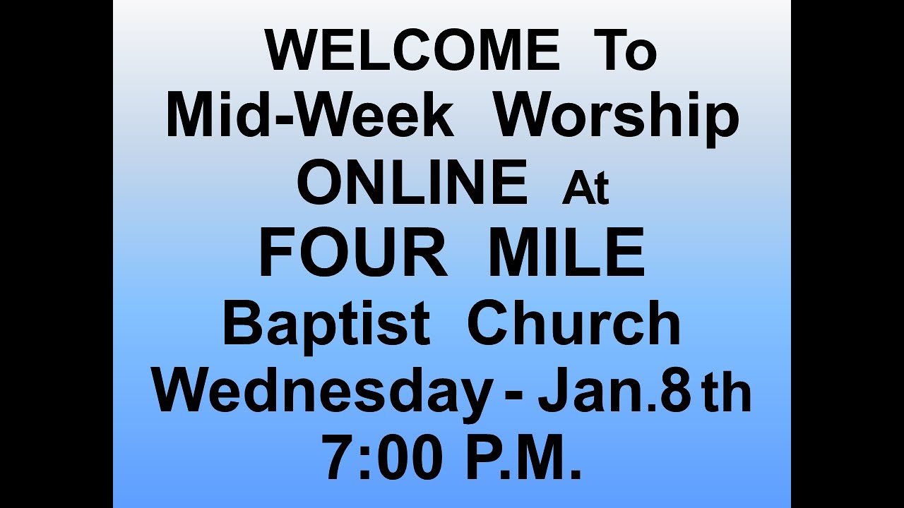 Mid-Week Worship Wed. Jan 8th, 2025 - 7:00 PM Service - Recorded-Wed ...