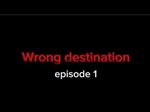 Wrong destination episode 1 || roleplay - YouTube