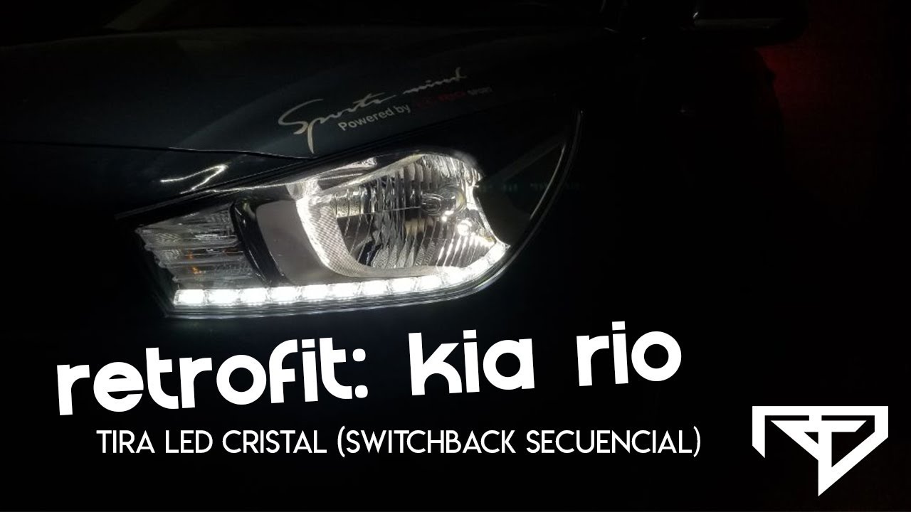 RETROFIT | KIA RIO | TIRA LED - YouTube