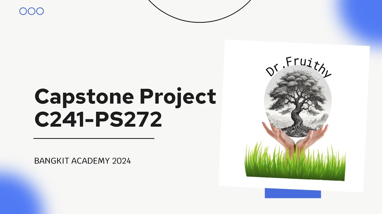 Capstone Project Dr.Fruithy - Bangkit Academy 2024 - YouTube