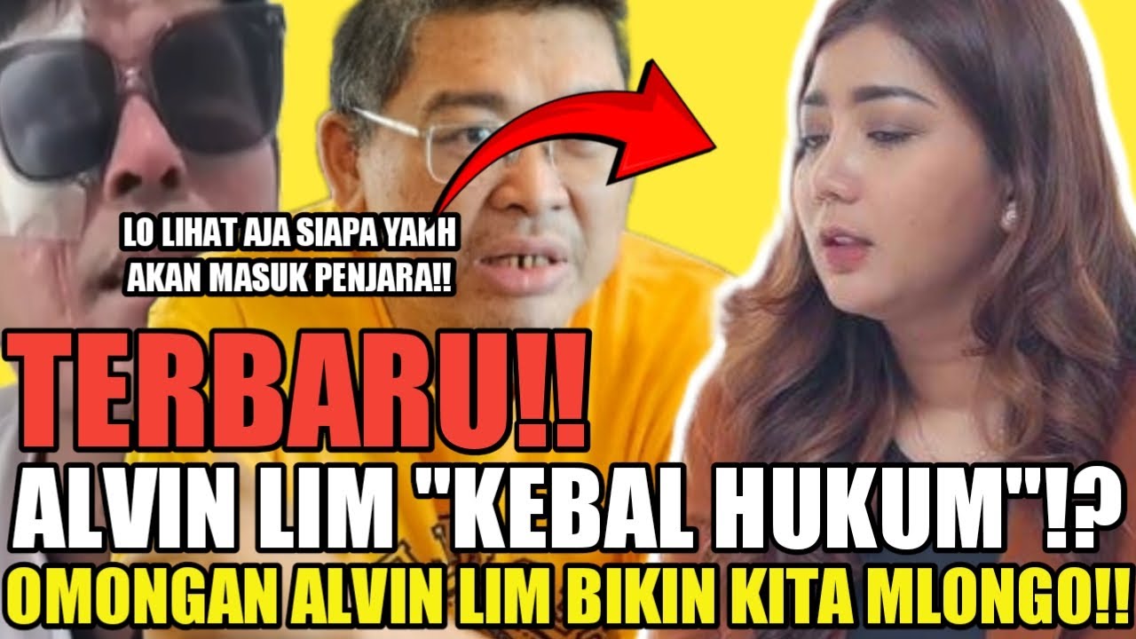 HEBOH!! PH AGUS SALIM ALVIN LIM BERIKAN SINDIRAN "MENoHoK" KE TEH NOVI, AL UCAP "KEBAL HUKUM ...