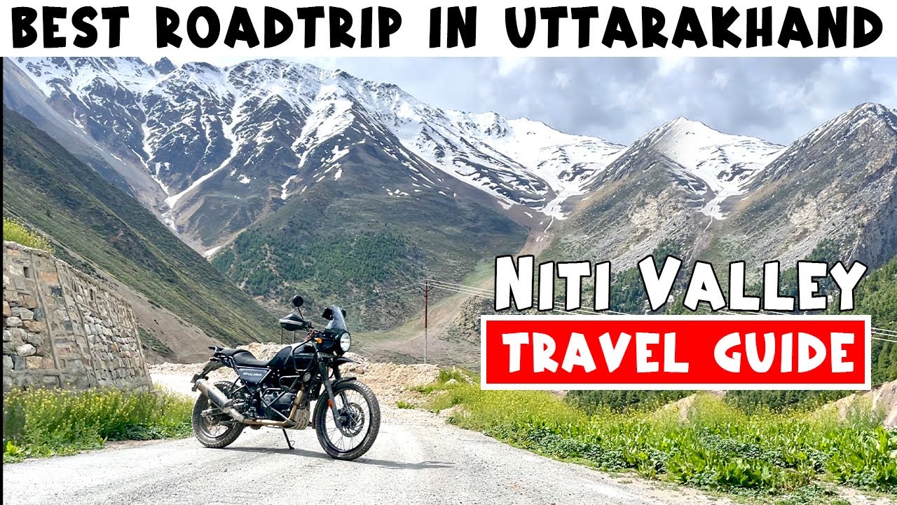 Complete Travel Guide to Niti Valley of Uttarakhand | Niti Valley 2023 ...