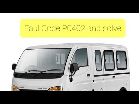 Fault Code P0402 and EGR Valve in Tata Magic Express / Mantra / Ace ...