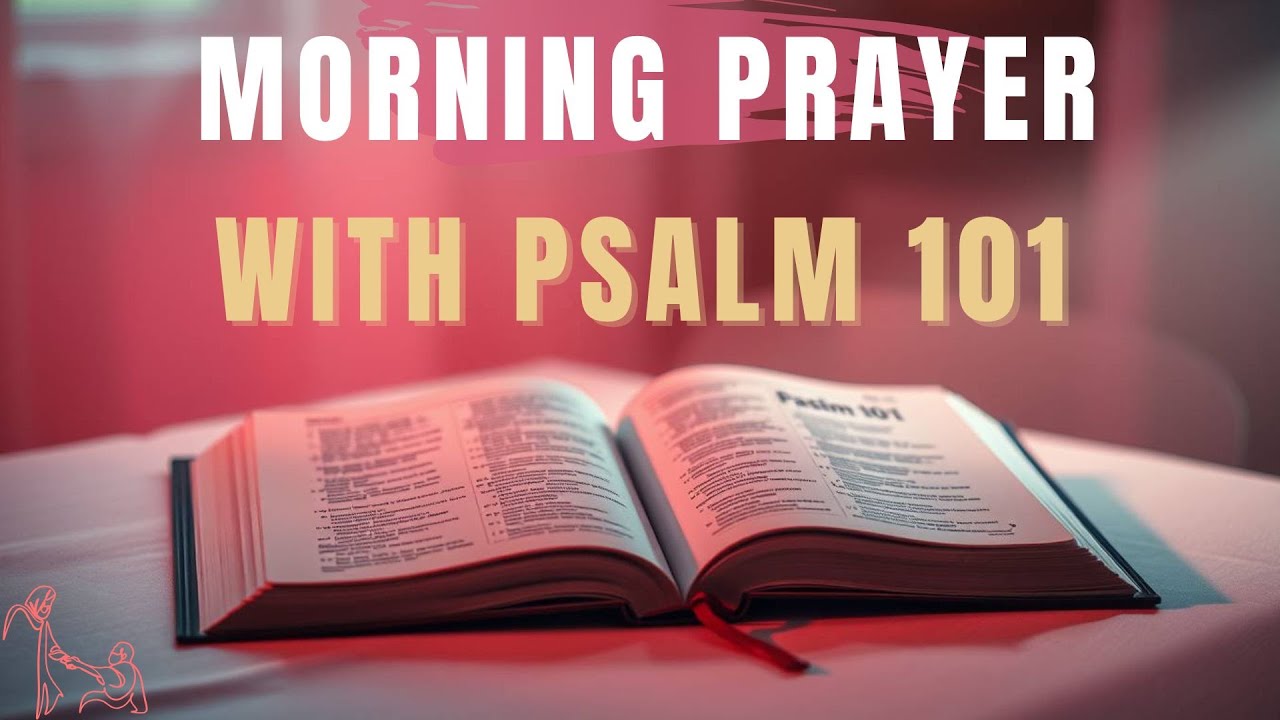 🔥 PSALM 101: A POWERFUL GUIDE TO A LIFE OF INTEGRITY 🙏 | REFLECTIONS THAT TRANSFORM 💡 - YouTube