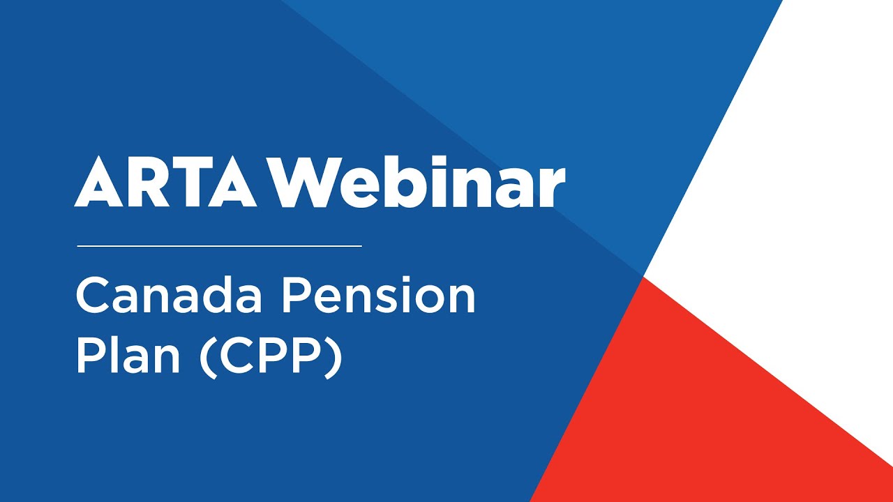 ARTA Presents - CPP Pension Plan Primer Webinar - YouTube