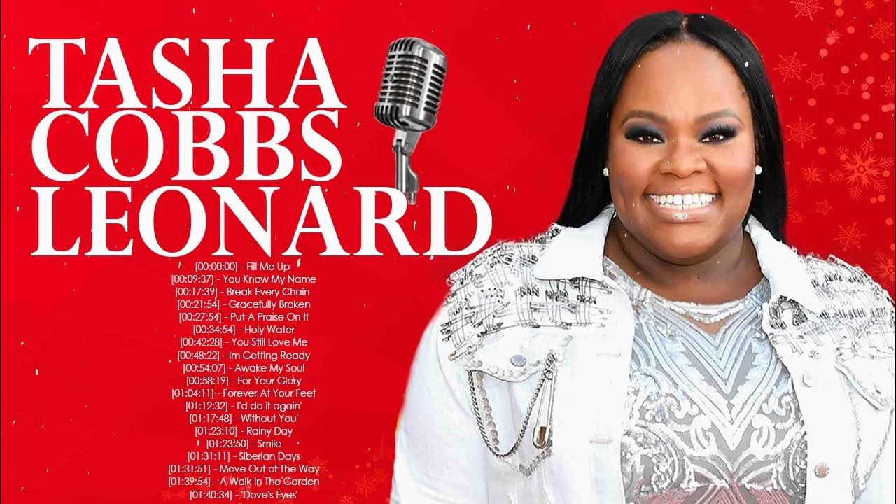 Tasha Cobbs Leonard - Top Gospel Music Praise And Worship - Tasha Cobbs Gospel Worship Songs ...