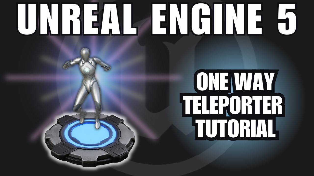 Create a Simple Teleporter in Unreal Engine 5 | Step-by-Step Blueprint ...