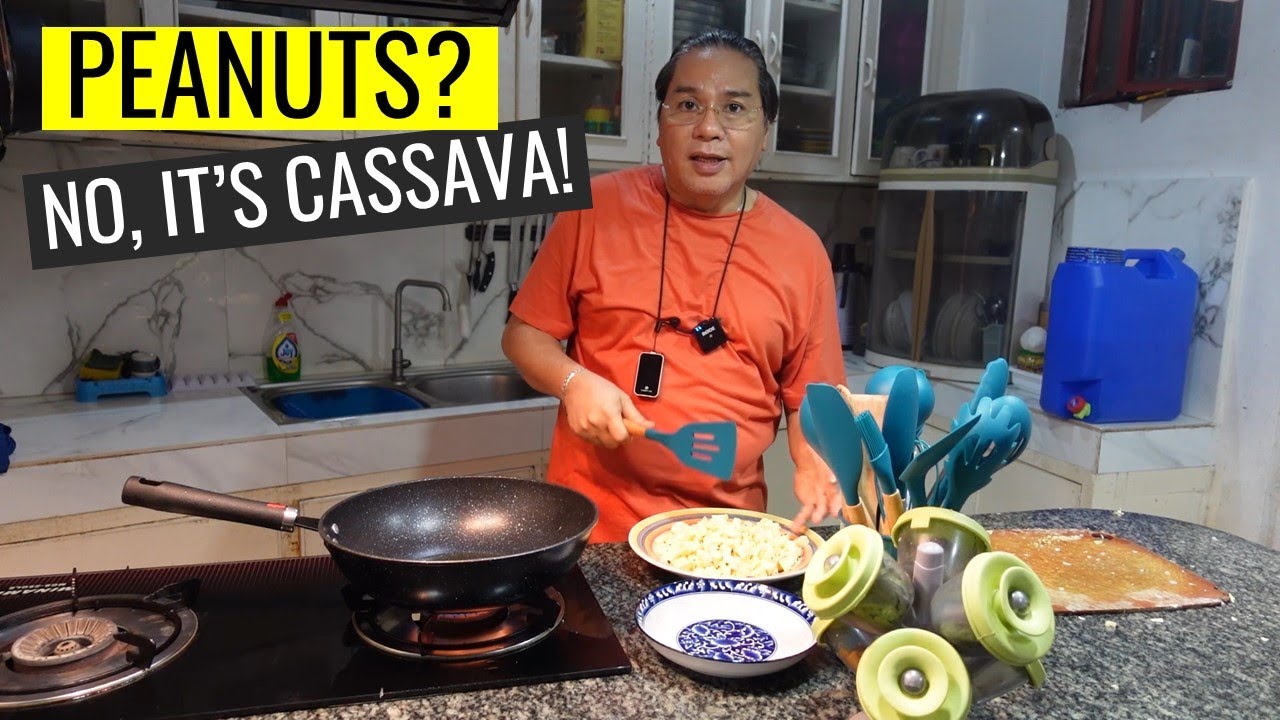 Bong Austero's Vlog #18: Peanuts? No. It's cassava. - YouTube