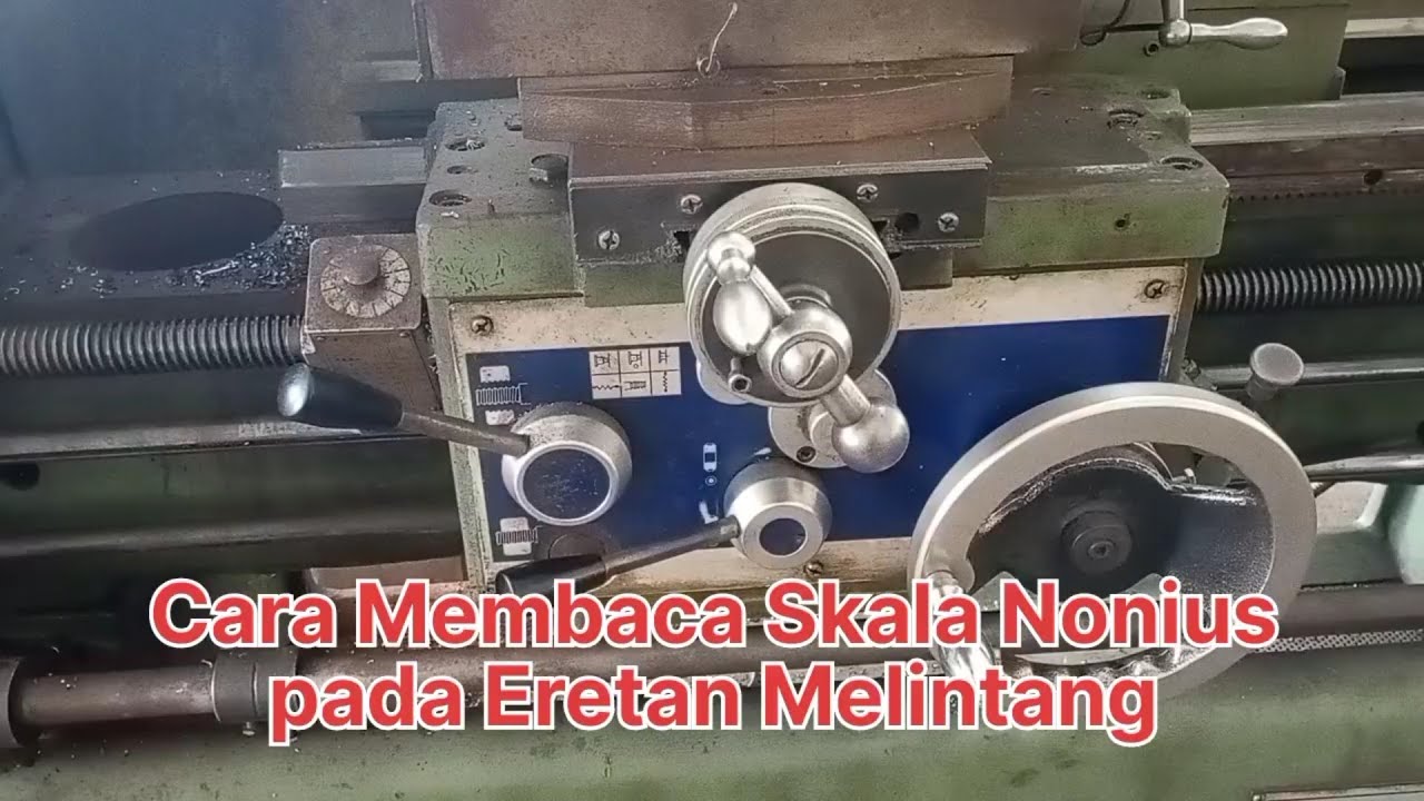 Membaca Skala Nonius pada Eretan Mesin Bubut | How to read the nonius ...