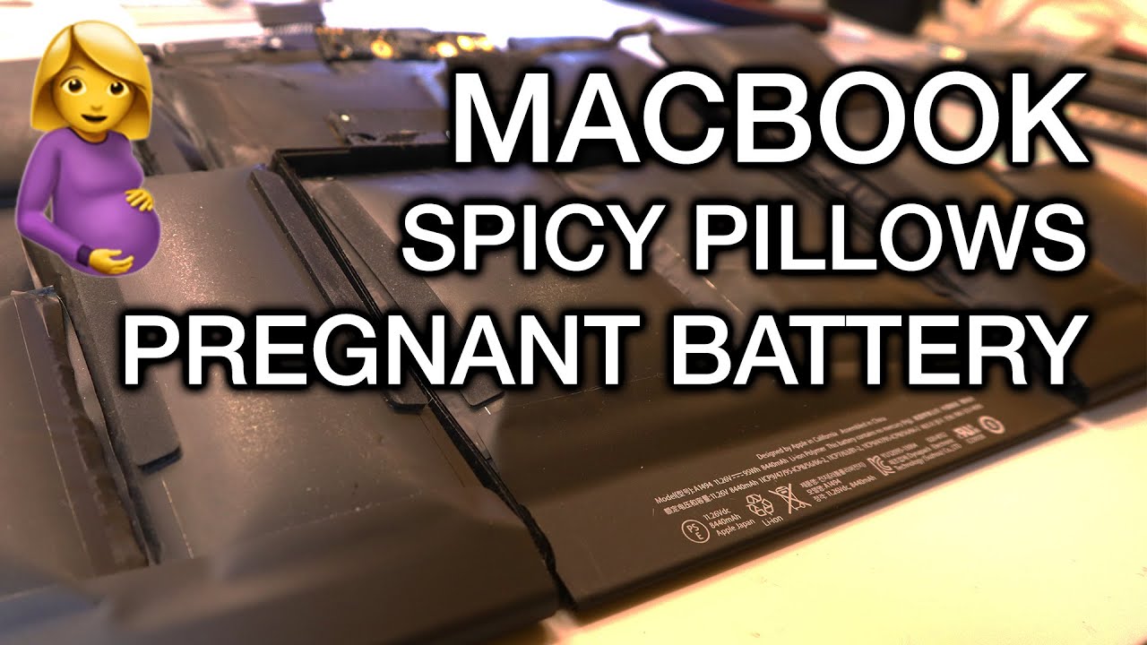 Macbook Spicy Pillows / Pregnant Battery - YouTube