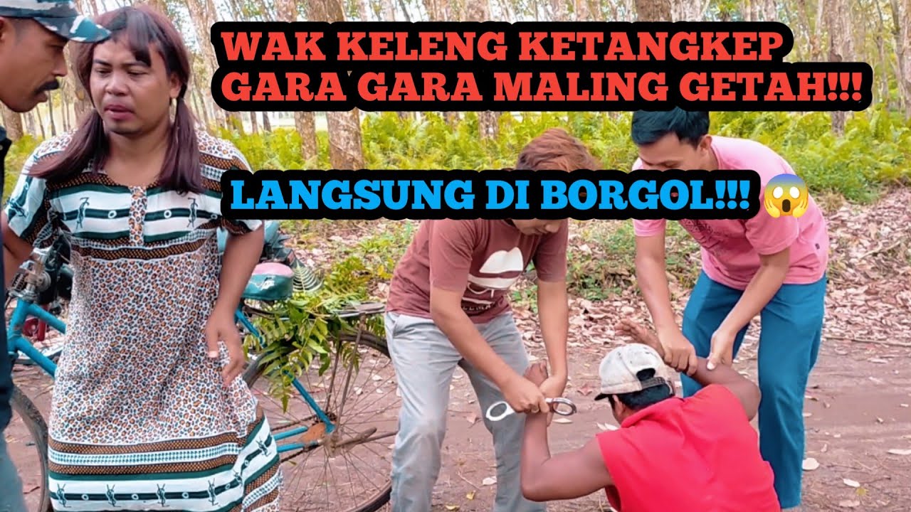 WAK KELENG KETANGKEP MALING GETAH!!!🔥 - YouTube