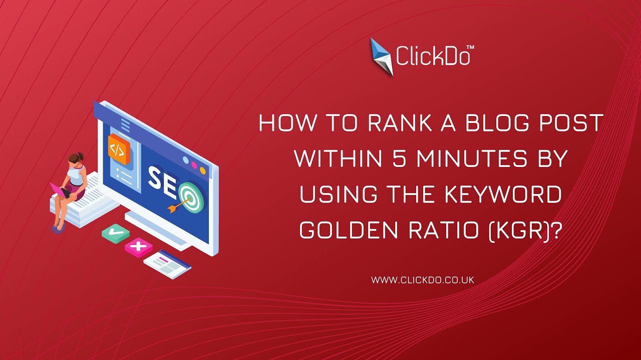 How to rank a website in 5 minutes using the KGR - Keyword Golden Ratio ...