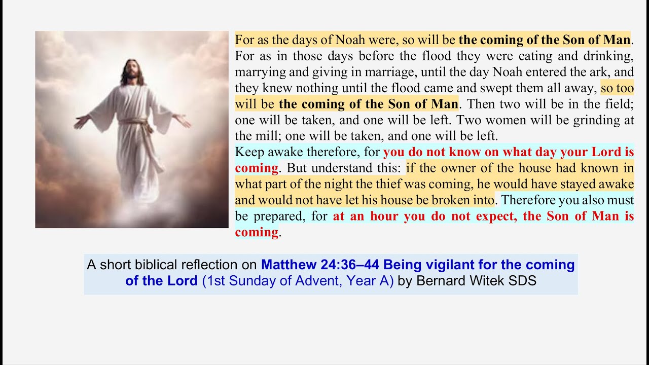 Matthew 24:36–44 Being vigilant for the coming of the Lord - YouTube
