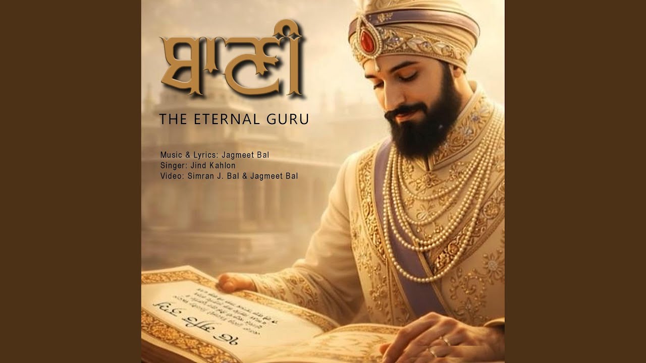 Bani | ਬਾਣੀ | The Eternal Guru | The Life & Legacy of Guru Gobind Singh ...