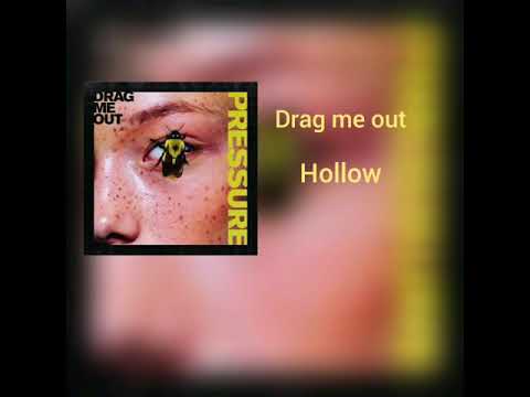 Drag Me Out - Hollow - YouTube