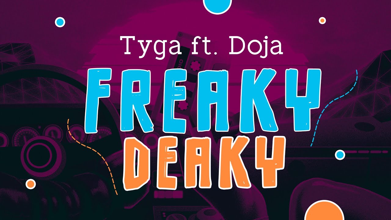 Tyga, Doja Cat - Freaky Deaky (Lyrics) - YouTube