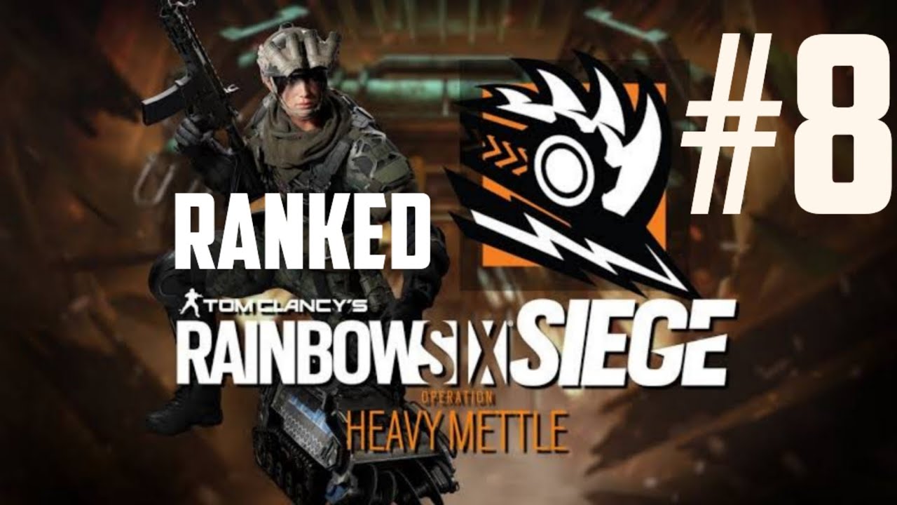 [RANKED] Rainbow Six Siege | Operation Heavy Mettle | Clup House [8 ...